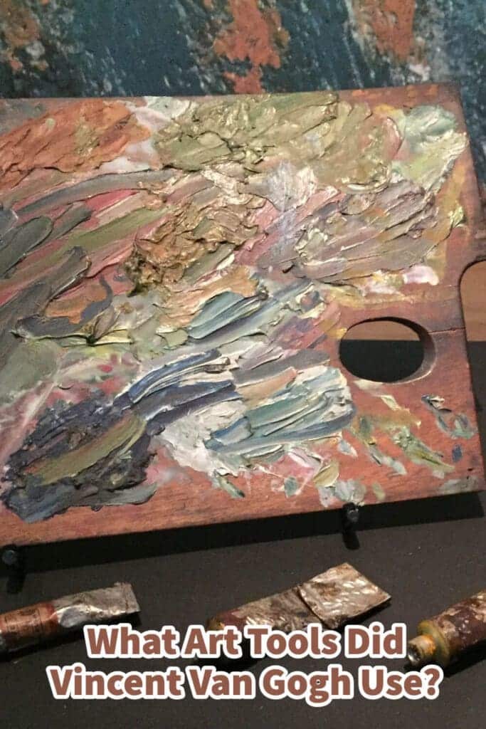 What Art Tools Did Vincent Van Gogh Use? – Anita Louise Art