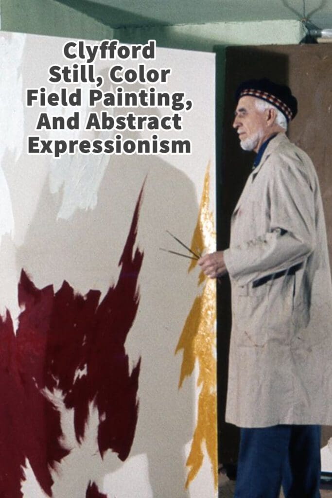 Clyfford Still, Color Field Painting, And Abstract Expressionism ...