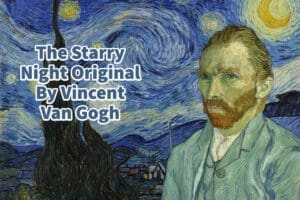 The Starry Night Original By Vincent Van Gogh | Anita Louise Art