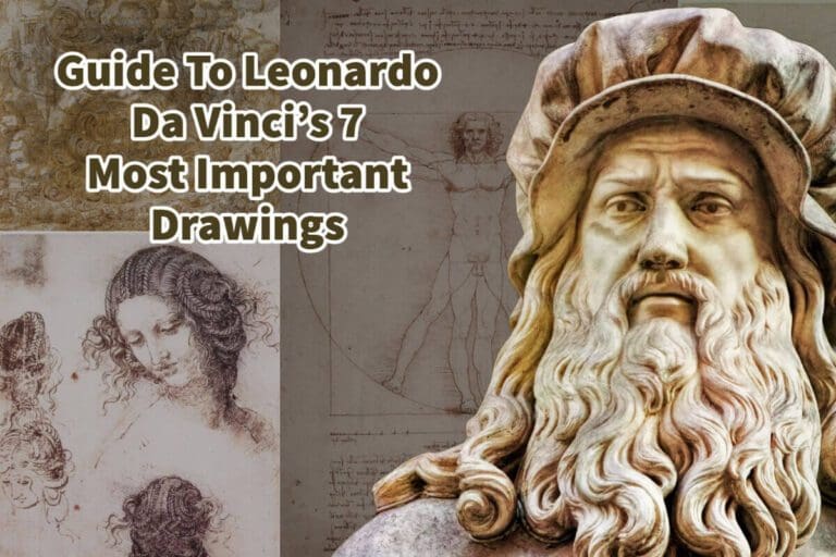 Guide To Leonardo Da Vinci’s 7 Most Important Drawings | Anita Louise Art