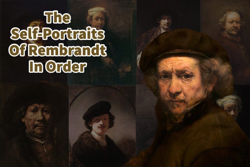 The Self-Portraits Of Rembrandt In Order | Anita Louise Art