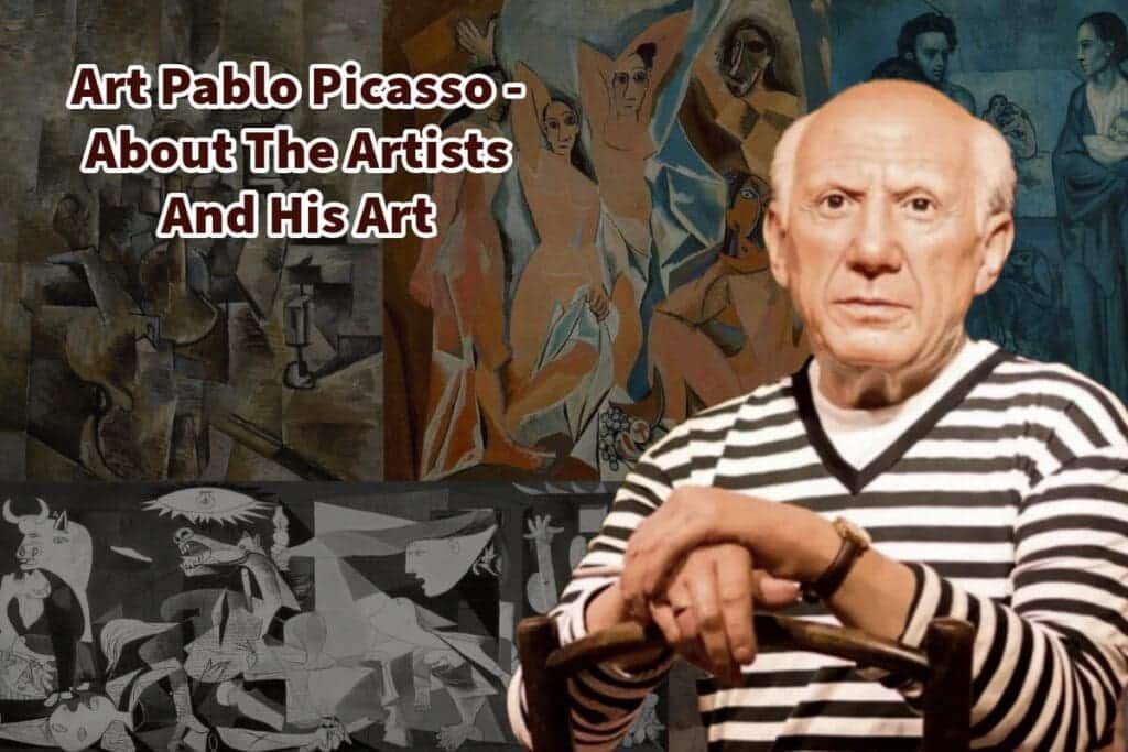 Art Pablo Picasso - About The Artists And His Art | Anita Louise Art