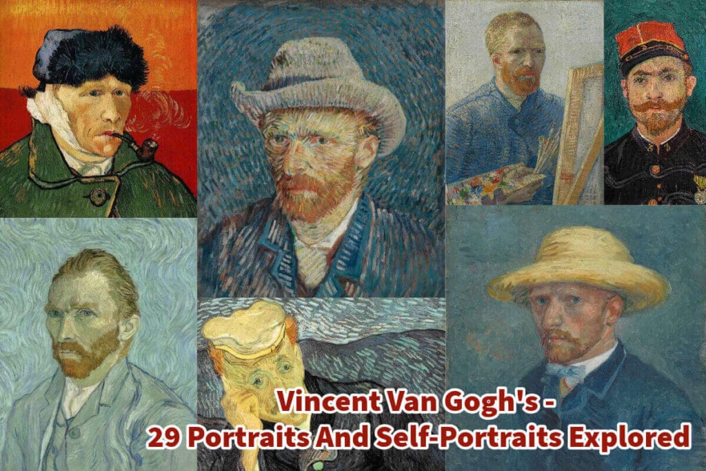 Vincent Van Gogh's - 29 Portraits And Self-Portraits Explored | Anita ...