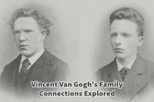 Vincent Van Gogh's Family Connections Explored | Anita Louise Art