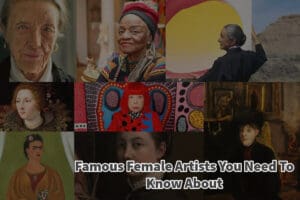 Famous Female Artists You Need To Know About | Anita Louise Art