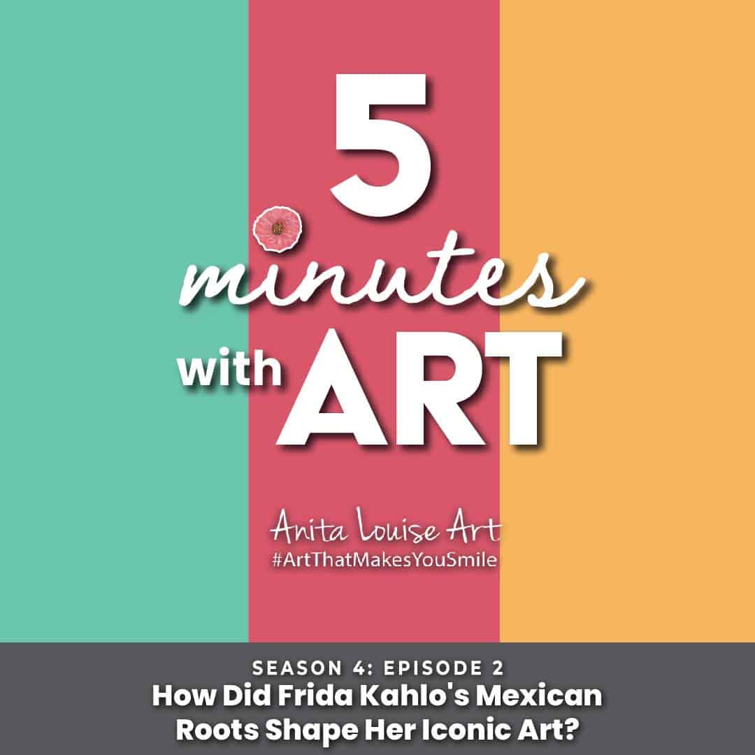 Frida Kahlo’s Mexican Roots: A Cultural Celebration In Art | Anita ...